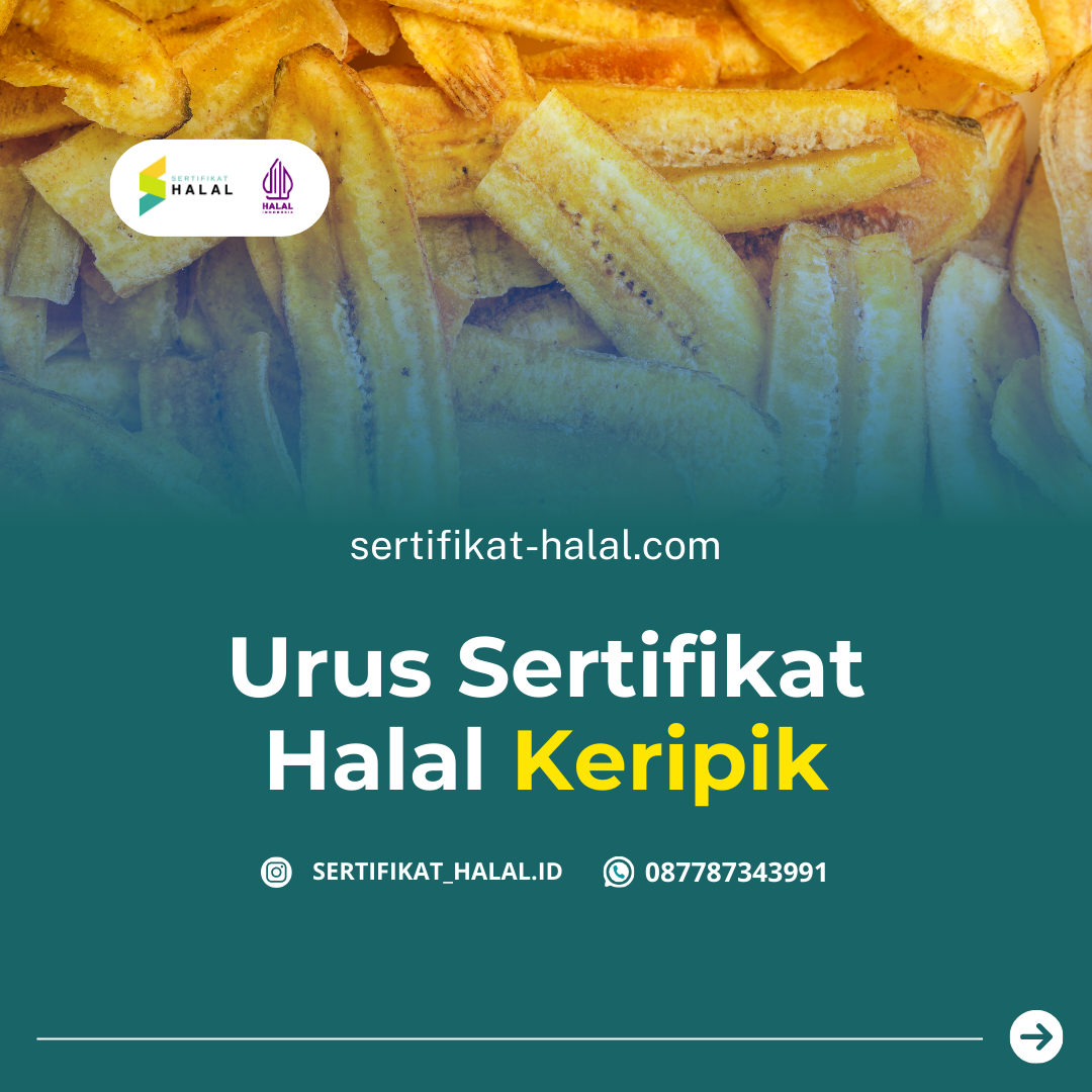 Keripik Halal Indonesia - PT SERTIFIKAT HALAL INDONESIA